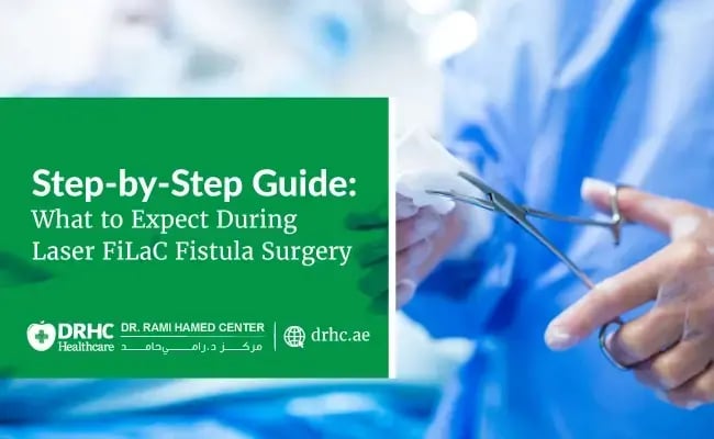 Step-by-Step Guide: What to Expect During Laser FiLaC Fistula Surgery